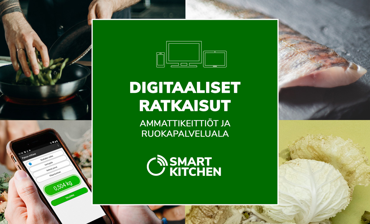 Digitaaliset ratkaisut | Omavalvonta ja ruokahävikki | SmartKitchen